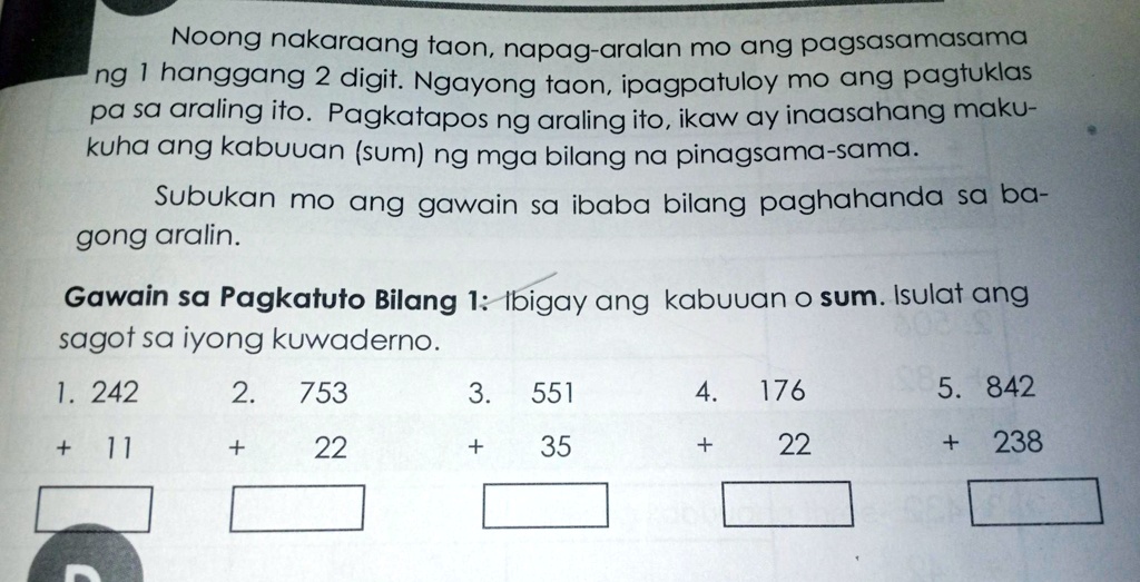 SOLVED: Gawain sa Pagkatuto Bilang 1: Ibigay ang kabuuan o sum. Isulat ...