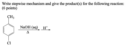 SOLVED: Write stepwise mechanism and give the product(s) for the following reaction: points) CH ...