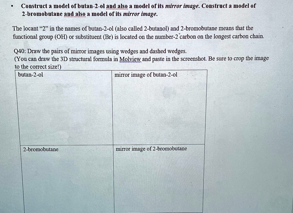 SOLVED: Construct a model of butan-2-ol and also a model of its mirror ...