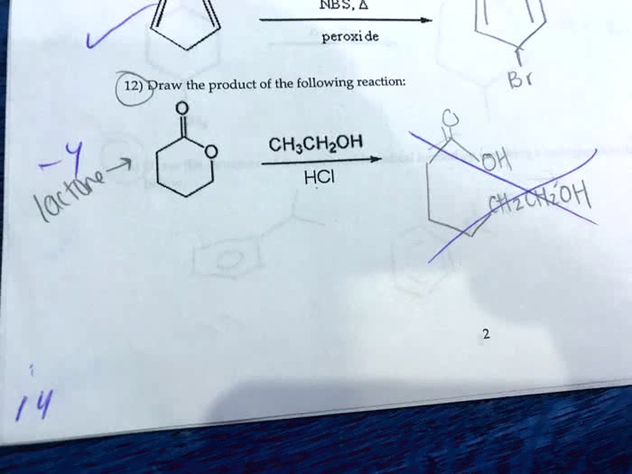 [GET ANSWER] 1 14 -4 lactone NBS, ? peroxide 12) Draw the product of the following reaction ...