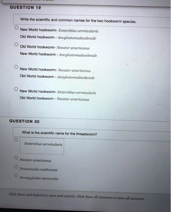 SOLVED: QUESTION Write the scientific and common names for the two ...