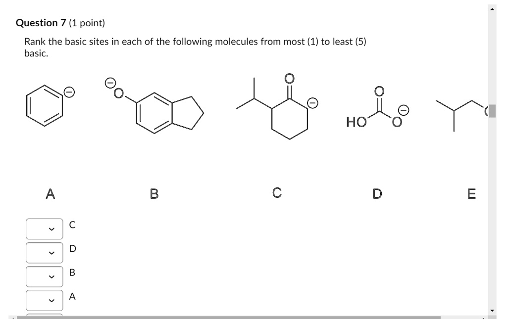 SOLVED: Question 7 (1 point) Rank the basic sites in each of the ...