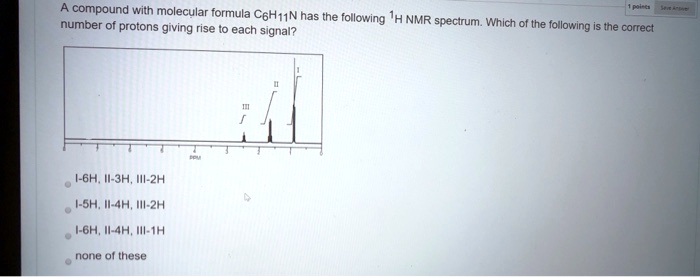 SOLVED: A compound with the molecular formula C6H11N has the following ...