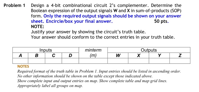 Solved Problem Design A 4 Bit Combinational Circuit For A 2 S Complementer Determine The