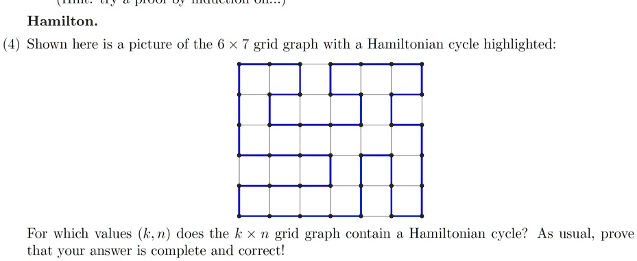 SOLVED: Hamilton. Shown here is a picture of the 6 x 7 grid graph with ...