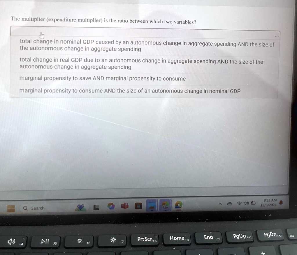 the multiplier expenditure multiplier is the ratio between which two ...