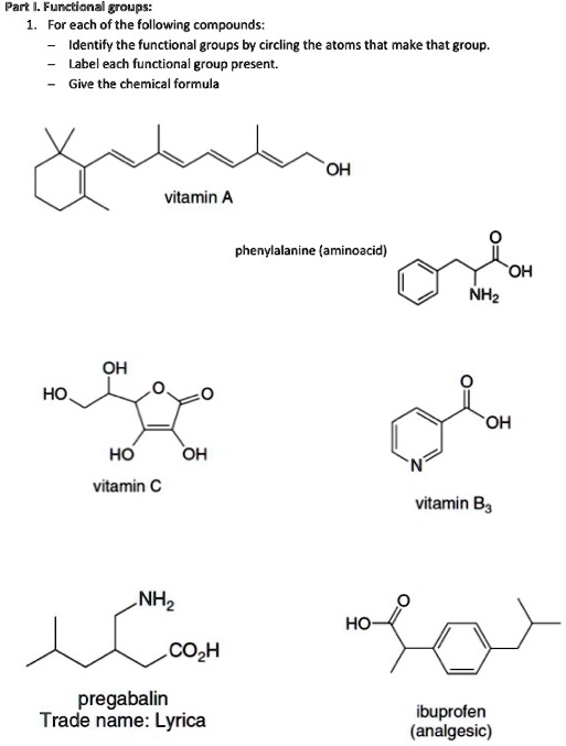 Part I. Functional groups: 1. For each of the following compounds: Identify the functional ...