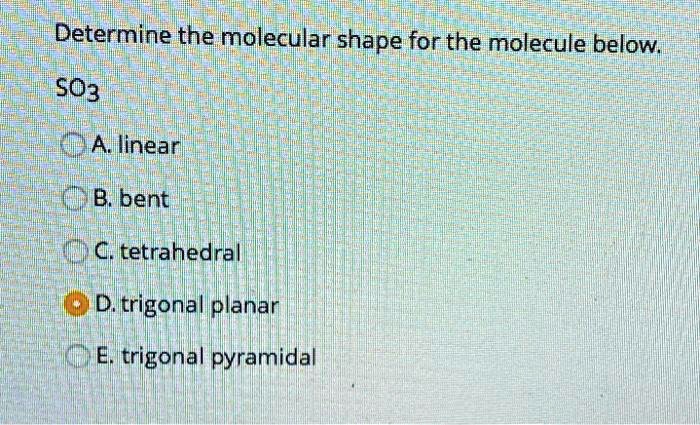 SOLVED: Determine the molecular shape for the molecule below. SO3" #EA ...
