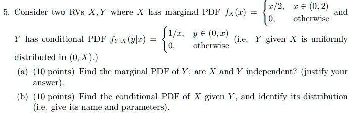 SOLVED: J x/2 2 â‚¬ (0,2) Consider two RVs X and Y, where X has a ...