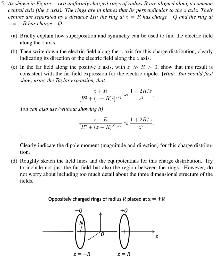 SOLVED: 5. As shown in Figure, two uniformly charged rings of radius R are aligned along a ...