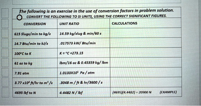 SOLVED: The following is an exercise in the use of conversion factors ...