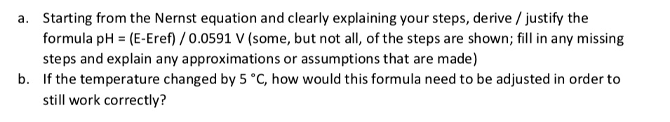 SOLVED: Starting from the Nernst equation and clearly explaining your ...