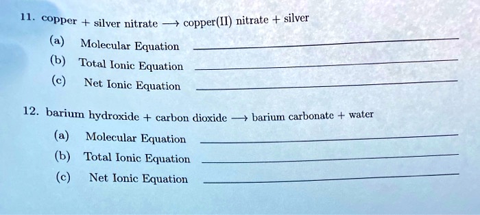 SOLVED: 11 . copper + silver nitrate copper(II) nitrate + silver (a ...