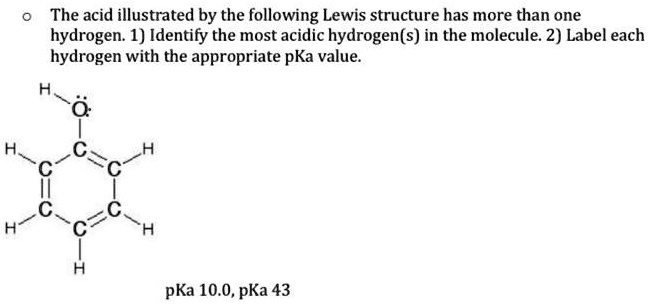 SOLVED: The acid illustrated by the following Lewis structure has more ...