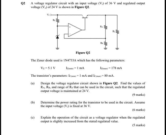 SOLVED: A voltage regulator circuit with an input voltage V of 36 V and regulated output voltage ...