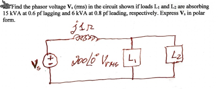 SOLVED: Find the phasor voltage Vs (rms) in the circuit shown if loads Li and L are absorbing 15 ...