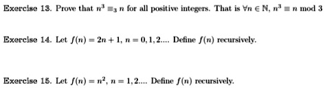 SOLVED: Exercise 13: Prove that n^3 = n for all positive integers. That is, for every positive ...