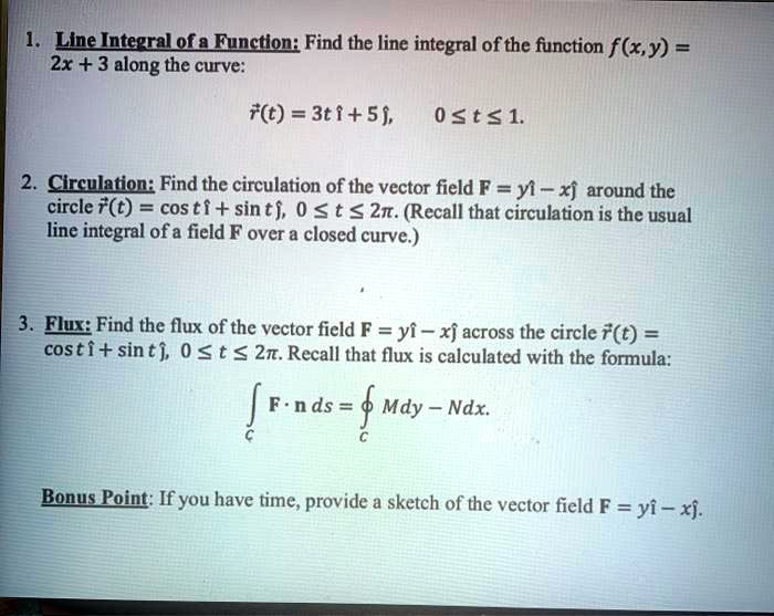 SOLVED: Le IntegreLoLA Eunctlon: Find the line integral ofthe function ...