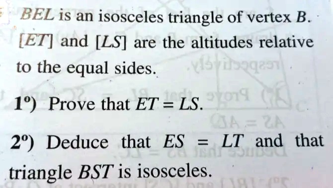 bel is an isosceles triangle of vertex b et and ls are the altitudes ...