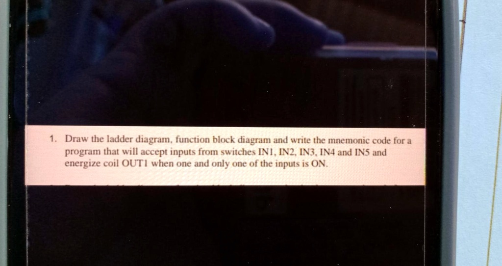 Draw the function block diagram. 1. Draw the ladder diagram, function ...