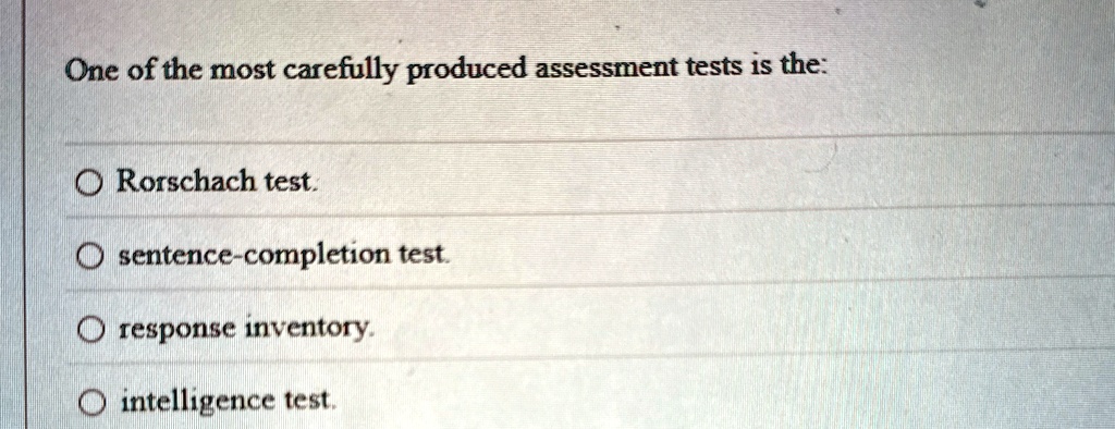 one of the most carefully produced assessment tests is the rorschach ...