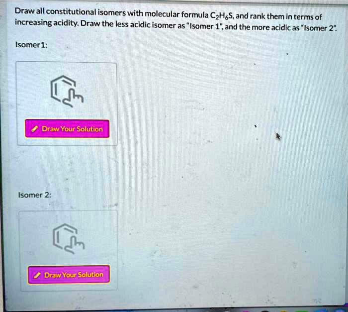 Draw all constitutional isomers with molecular formula C2H6S, and rank them in terms of ...
