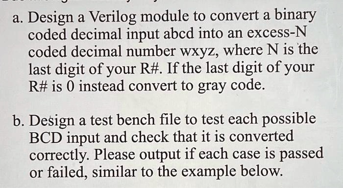 Solved A Design A Verilog Module To Convert A Binary Coded Decimal Input Abcd Into An Excess N