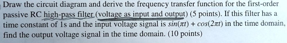 SOLVED: Draw the circuit diagram and derive the frequency transfer ...
