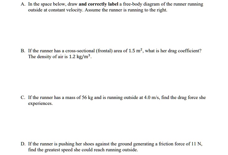 in the space below draw and correctly label free body diagram of the ...