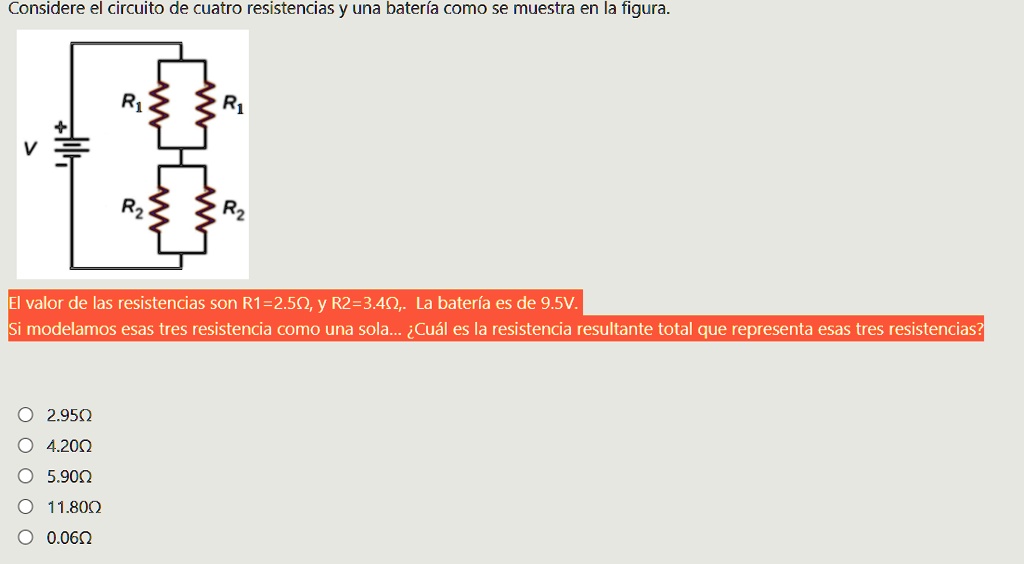SOLVED: Considere el circuito de cuatro resistencias y una bateria como ...