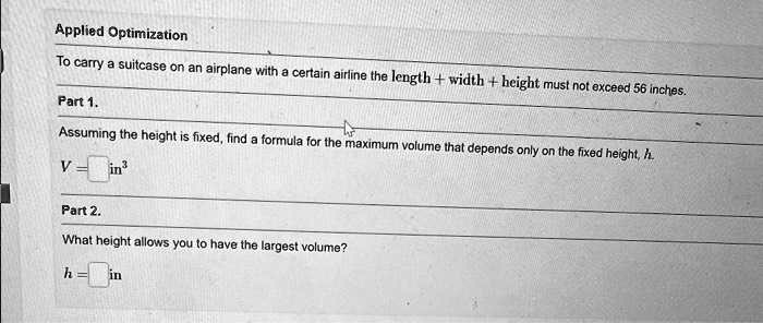 Applied optimization to carry a suitcase on an airplane with...