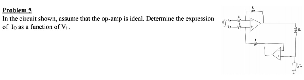 SOLVED: Problem 5 In the circuit shown, assume that the op-amp is ideal ...
