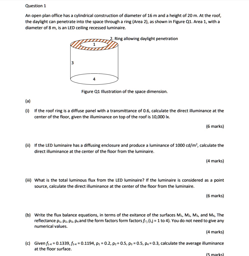 SOLVED: Question 1 An open plan office has a cylindrical construction ...