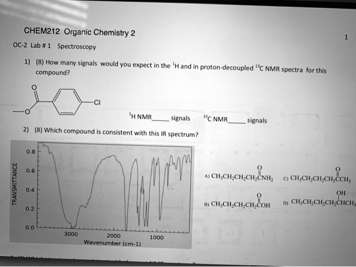 SOLVED: CHEM212 Organic Chemistry 2 OC-2 Lab #1 Spectroscopy (8) How ...