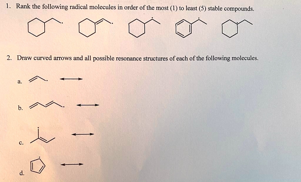 SOLVED: Rank the following radical molecules in order of the most (1) to least (5) stable ...