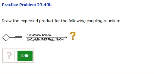 SOLVED: Practice Problem 23.40b Draw the expected product for the ...