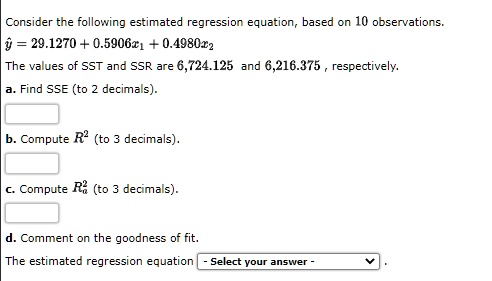 SOLVED: Consider the following estimated regression equation based on ...