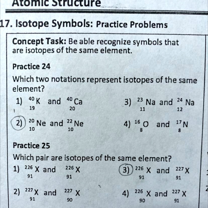 SOLVED: Can anyone help me with these two questions? Atomic Structure 17. Isotope Symbols ...