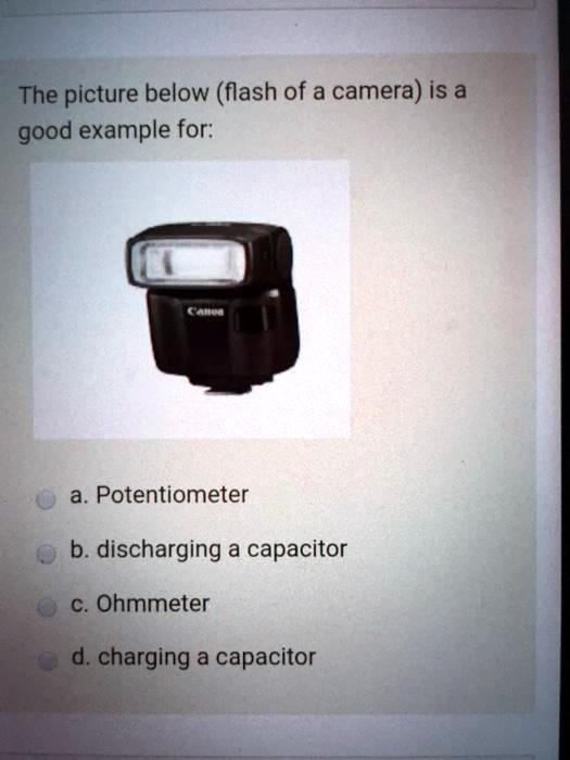 the picture below flash of a camera is a good example for a ...