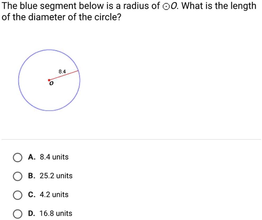 SOLVED: 'The blue segment below is a radius of O. What is the length of ...