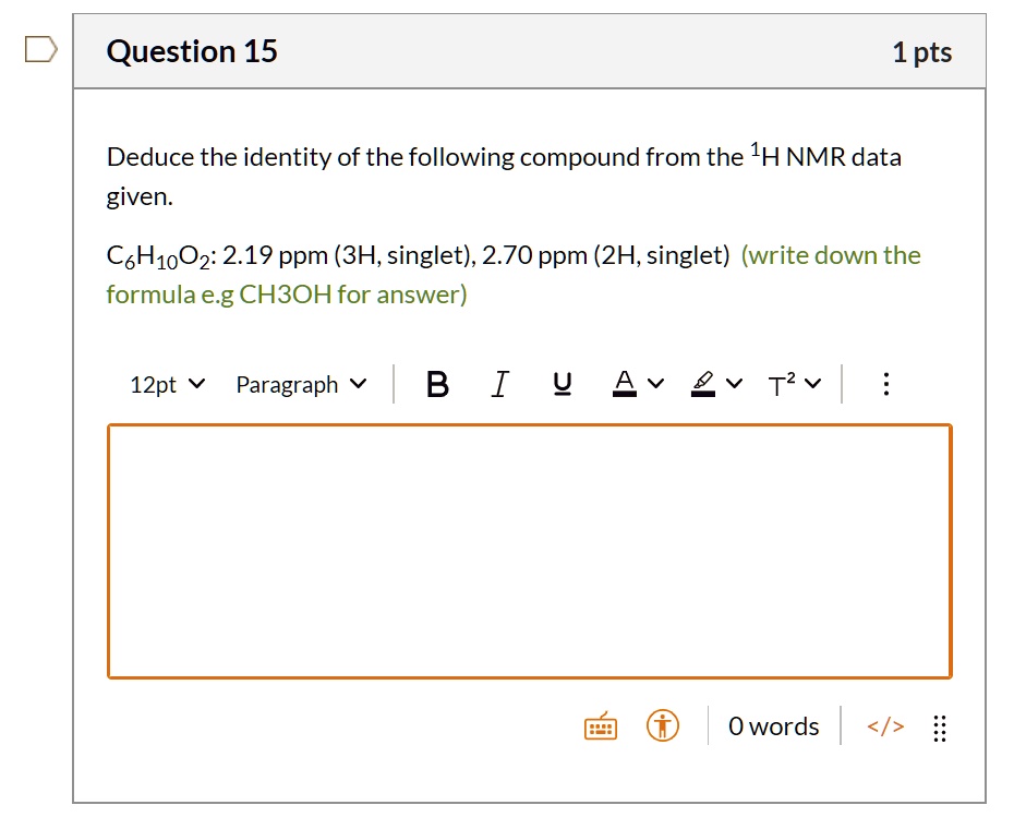 question 15 1pts deduce the identity of the following compound from the ...