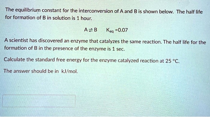 SOLVED: The equilibrium constant for the interconversion of A and B is ...
