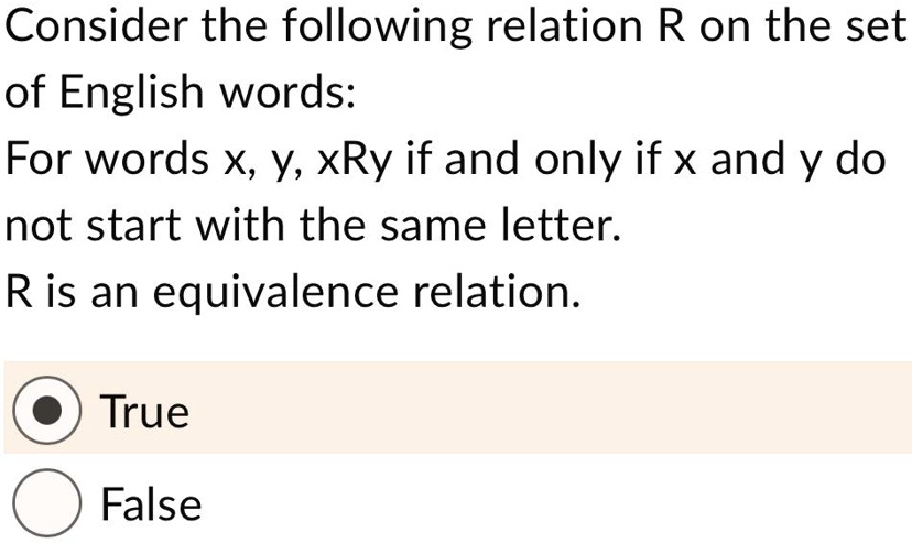 SOLVED: Consider the following relation R on the set of English words: For words x, y, xRy if ...