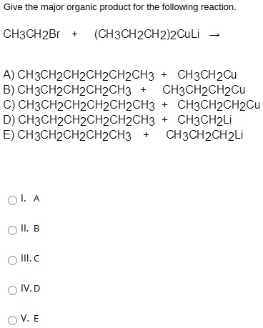 SOLVED: Give the major organic product for the following reaction ...