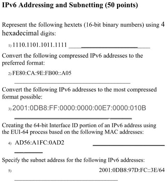 Solved Ipv6 Addressing And Subnetting Ipv6 Addressing And Subnetting 50 Points Represent The
