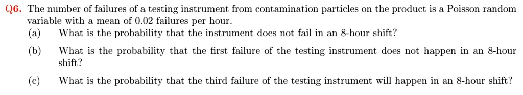SOLVED: Q6. The number of failures of a testing instrument from ...
