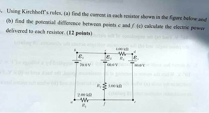 SOLVED: Using Kirchhoff's rules, (a) find the current in each resistor ...