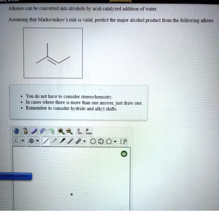 Alkenes can be converted into alcohols by acid-catalyzed...