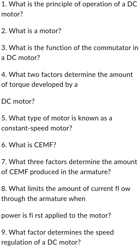SOLVED: Texts: 1. What is the principle of operation of a DC motor? 2. What is a motor? 3. What ...