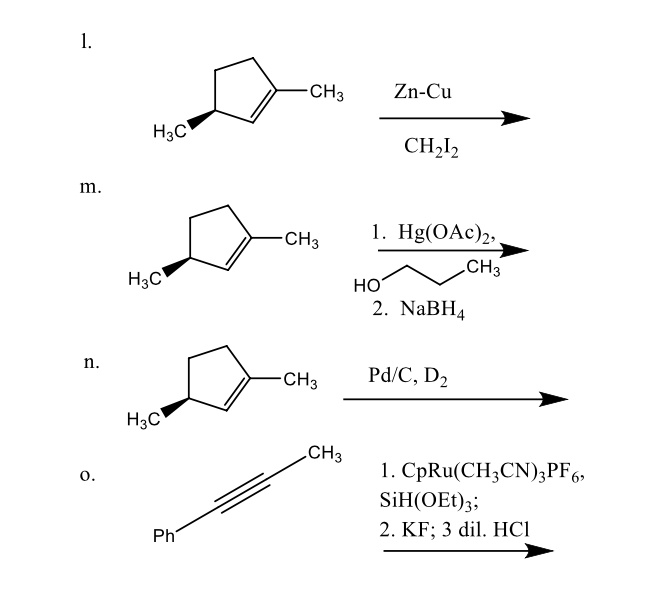 SOLVED: Zn-Cu H3C CHzI2 CH3 Hg(OAc)z. CH3 HO NaBH4 HaC CH3 Pd/C, Dz H3C CH3 CpRu(CH;CN)PF6, SiH ...